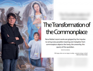 The Transformation of the Commonplace – Rene Robles | Momentous Arts